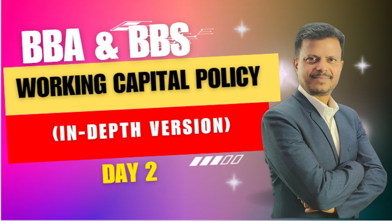 Working Capital Policy (Day 2) | Working Capital Management | Finance ...