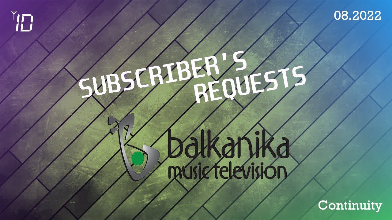 [Request] Balkanika MTV Continuity - 08.2022 - YouTube