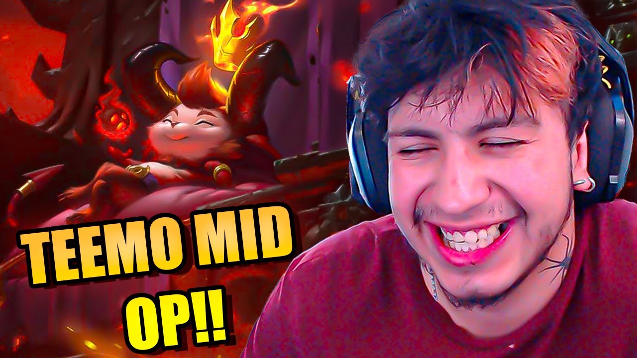 TEEMO MID ESTA DEMASIADO ROTO 😳 - YouTube