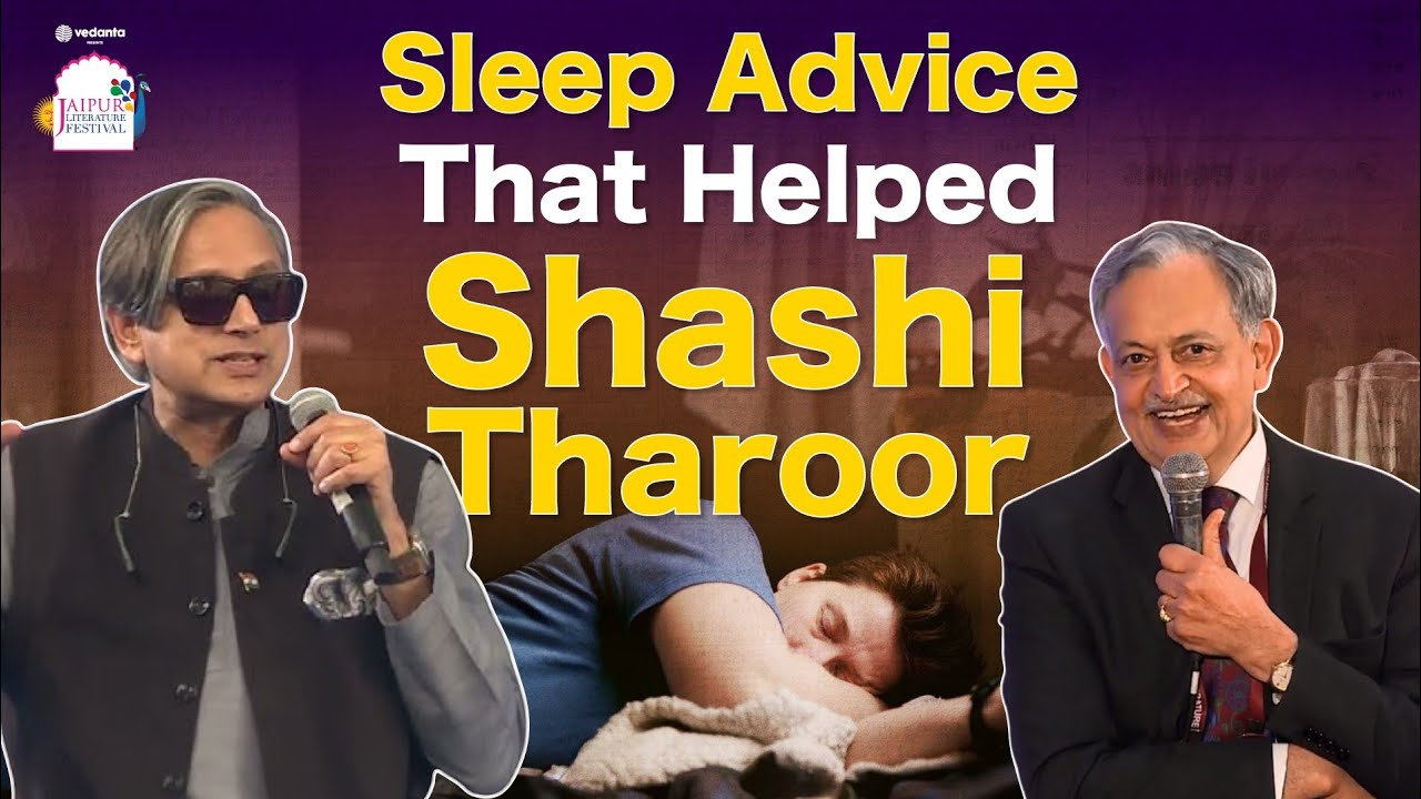 Snoozing Sickness: The power of sleep with Shashi Tharoor and Dr. Shiv ...