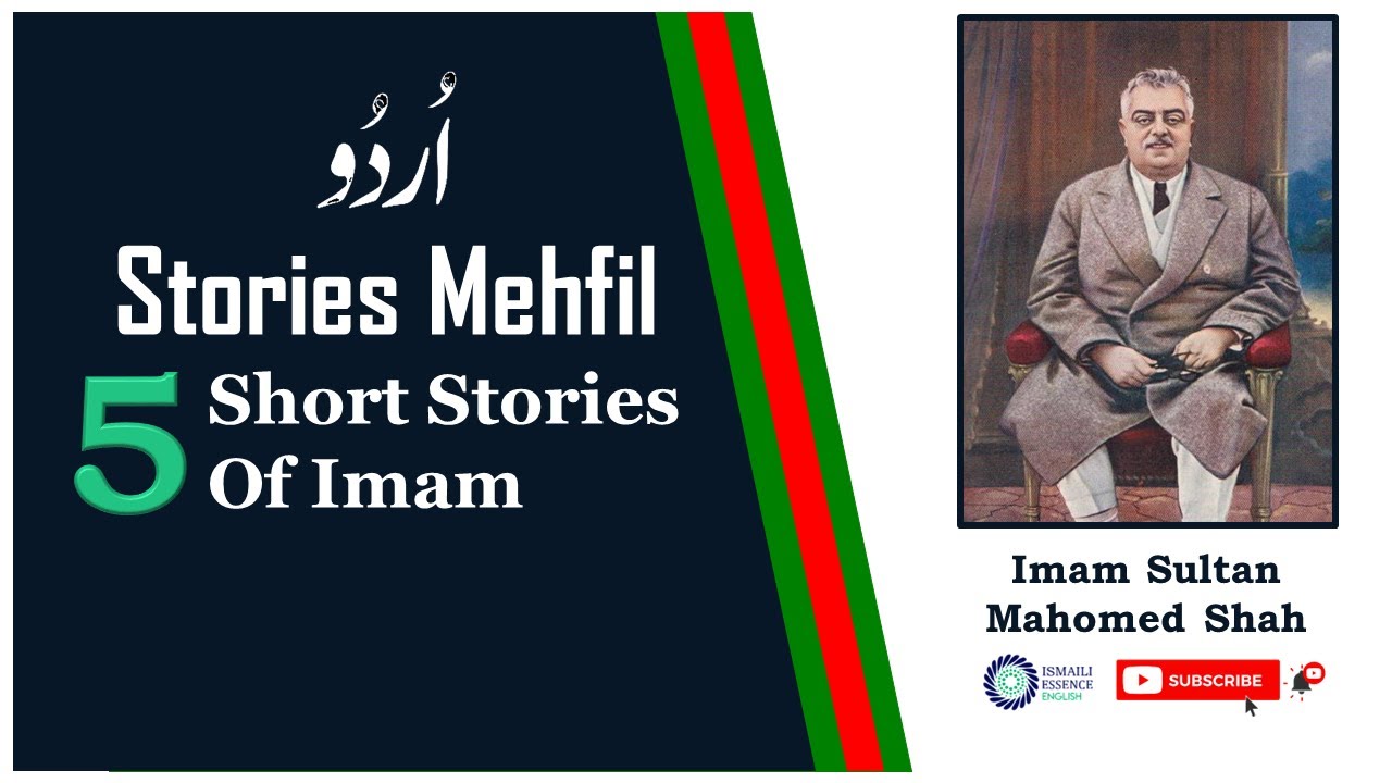 Combination of 5 Short Stories of Imam Sultan Mahomad Shah - YouTube