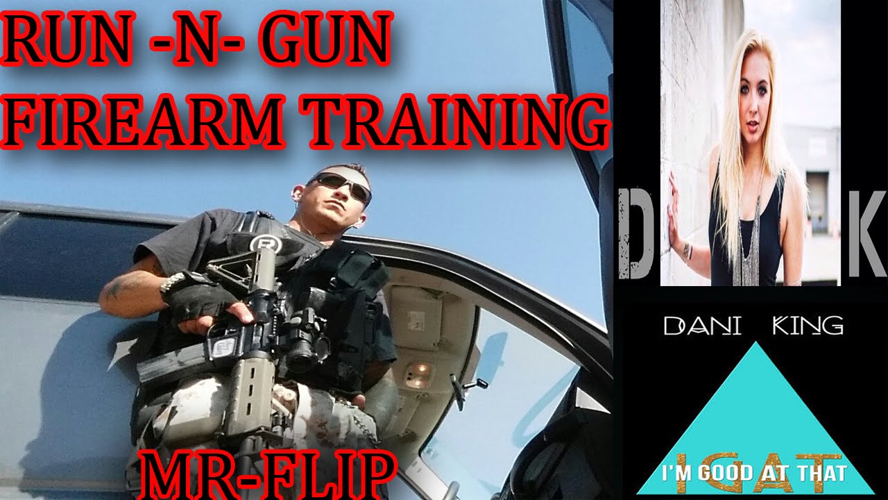RUN -N- GUN 'FIREARM TRAINING' GOD BLESS 9-11 - YouTube