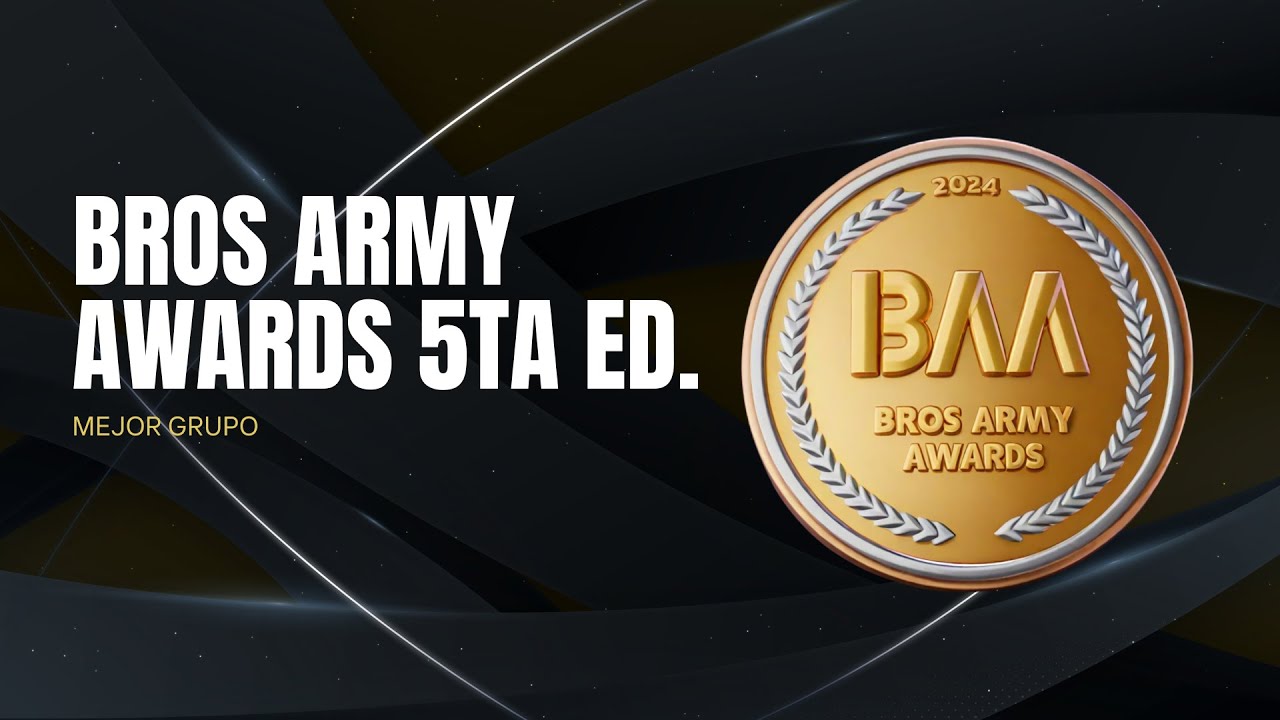 Mejor Grupo | BROS ARMY AWARDS - YouTube