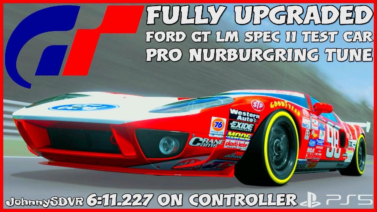 GT7 - Ford GT LM Spec II Test Car Pro Tune | Nurburgring Gr3 Setup ...