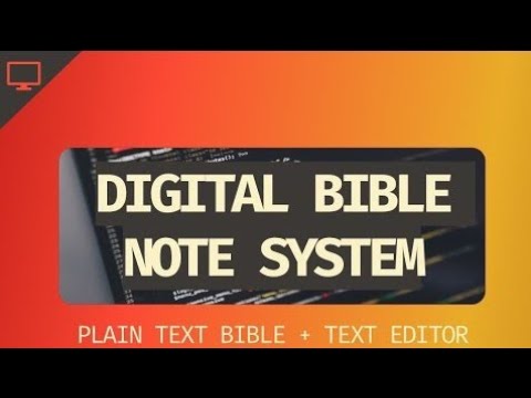 The Complete Digital Bible Note System (Plain Text Bible) - YouTube