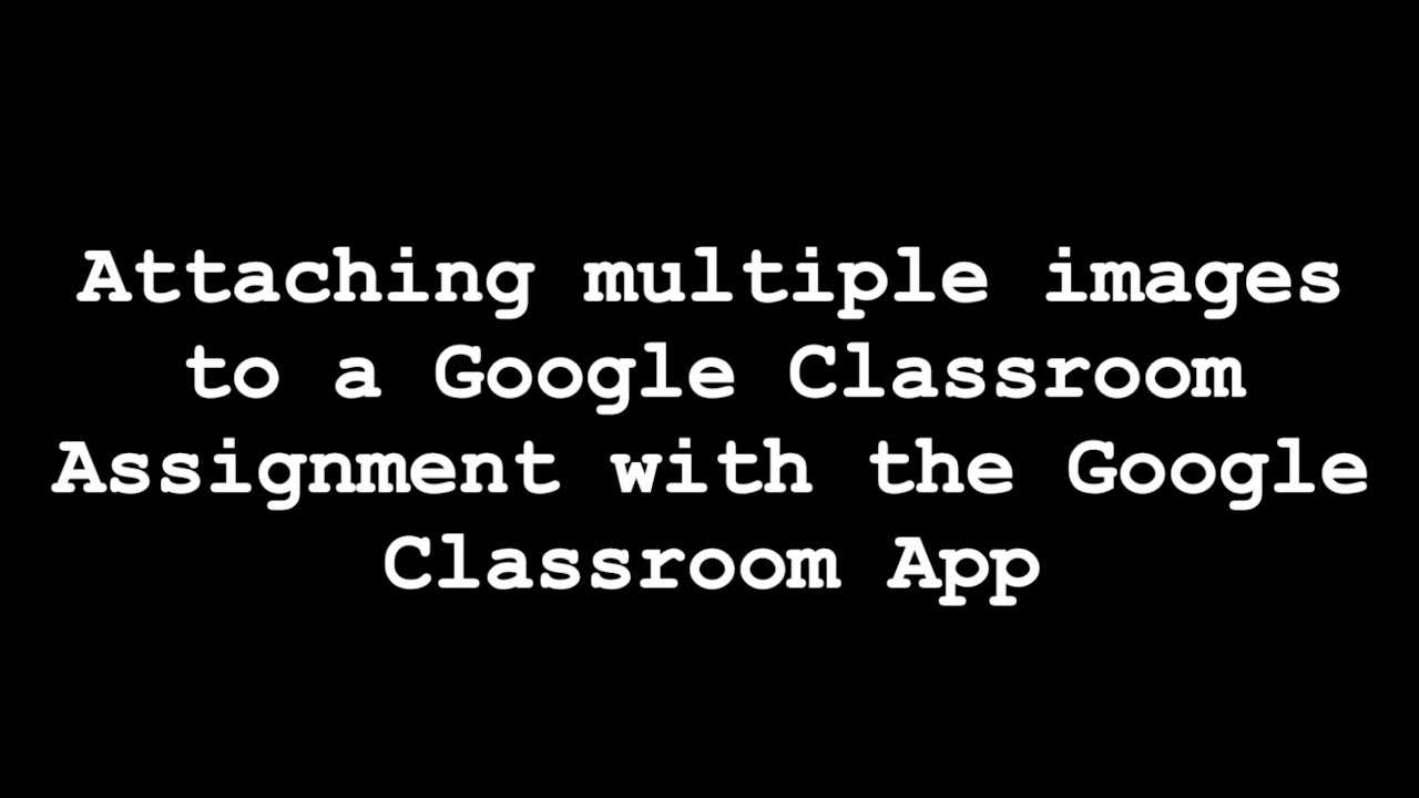 Google Classroom App - Scanner Option - YouTube
