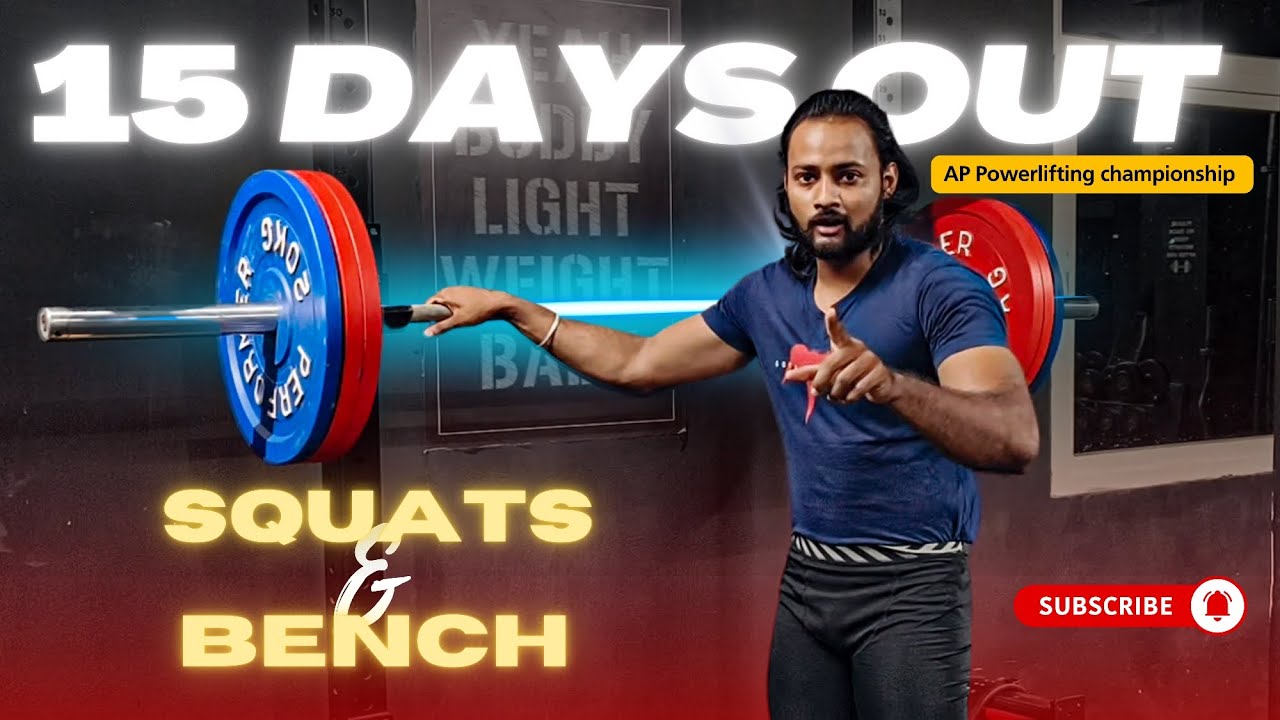 SQUATS & BENCH PRESS | 15 days out 🏆 | information ℹ️ - YouTube