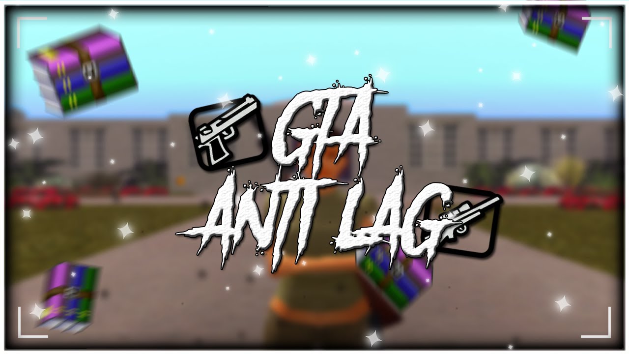 GTA Anti-Lag v11 ~ 952mb (p/ PC médio) - YouTube