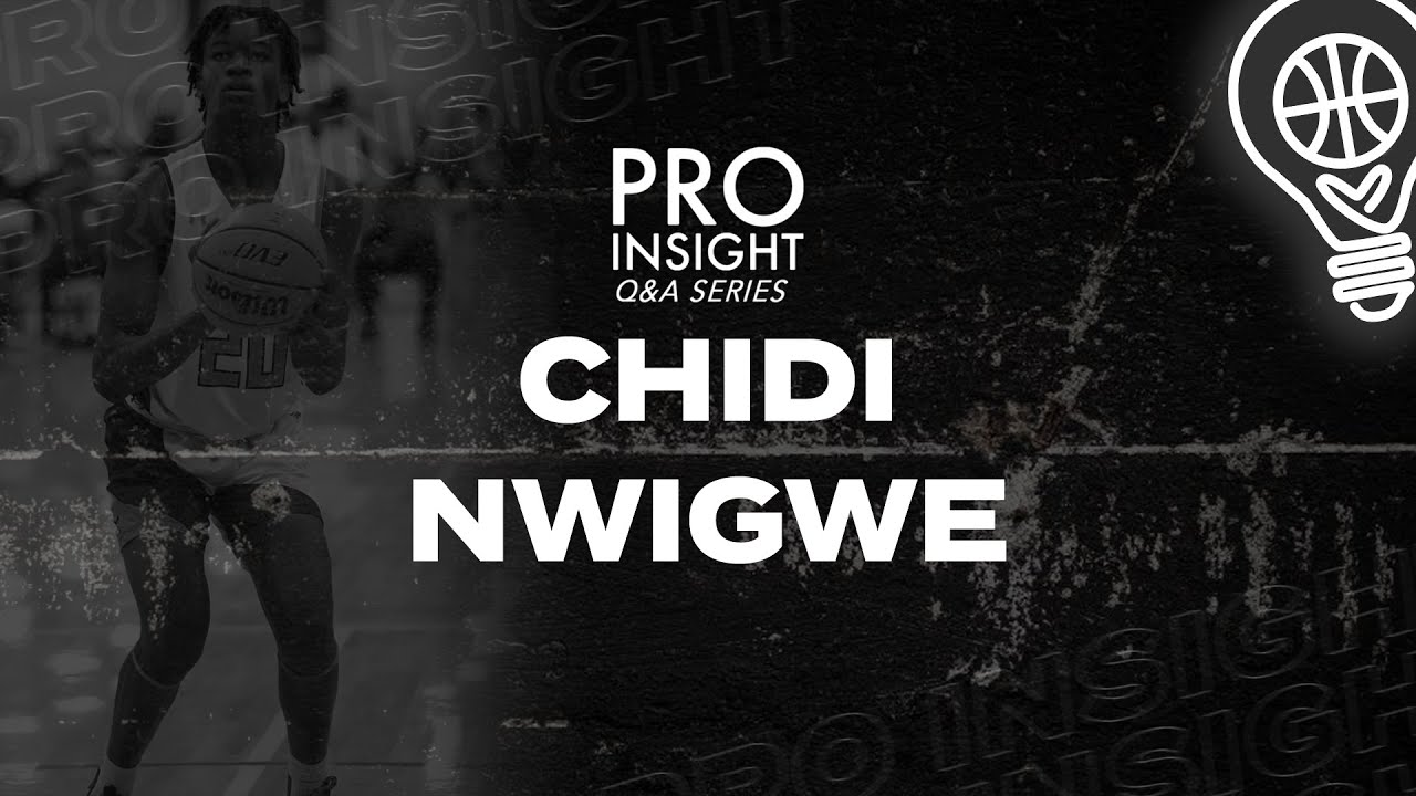 Chidi Nwigwe Interview | 2022 Pro Insight Blueprint Combine | 08.14.22 ...