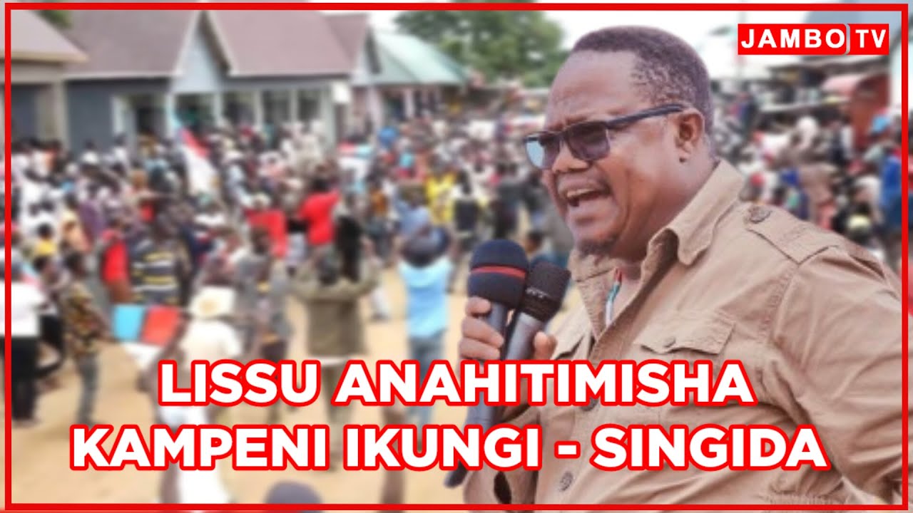 TUNDU LISSU ANAHITIMISHA KAMPENI ZA UCHAGUZI WILAYANI IKUNGI - SINGIDA ...