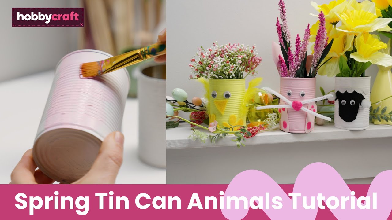 How to Make Spring Tin Can Pots | Hobbycraft - YouTube