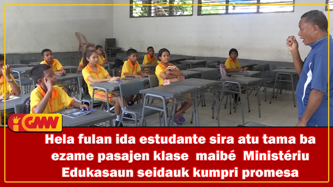 Hela fulan ida estudante sira atu tama ba ezame pasajen klase maibé ME ...