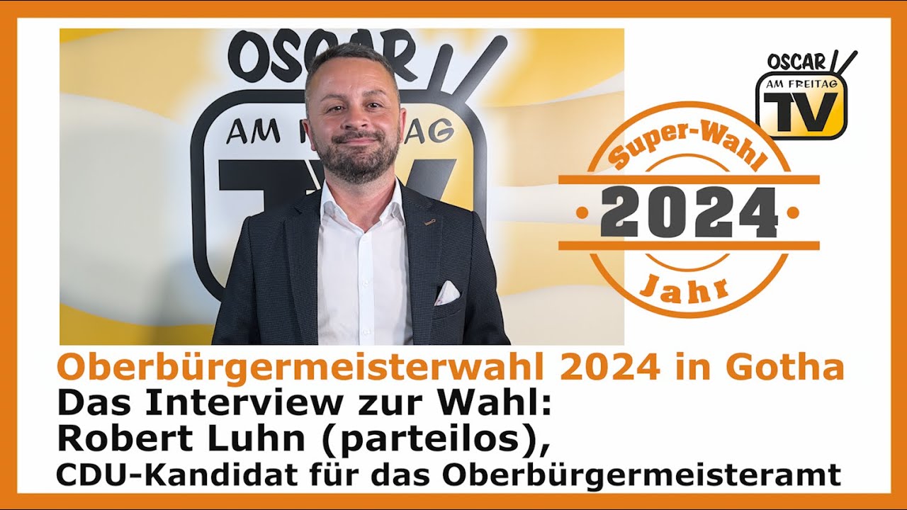 OB-Wahl 2024 in Gotha: Das Programm-Interview zur Wahl mit Robert Luhn (parteilos/für CDU) - YouTube