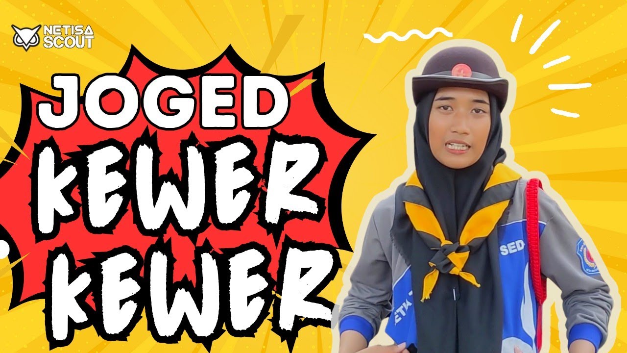 Kewer-Kewer |Joged Kewer-Kewer #pramuka#kewerkewer#netisascout#viral# ...
