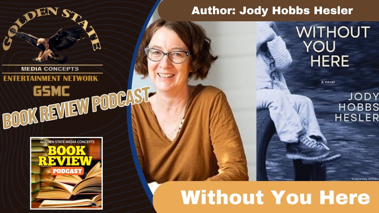 Without You Here by Jody Hobbs Hesler | GSMC Book Review Podcast - YouTube