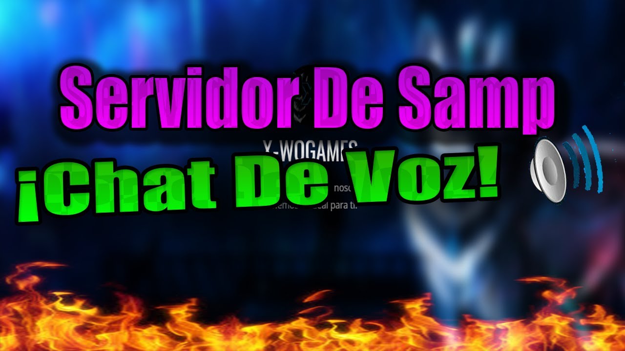 NUEVO SERVIDOR DE SAMP CON CHAT DE VOZ ROLEPLAY EN ESPAÑOL | (CHAT DE ...