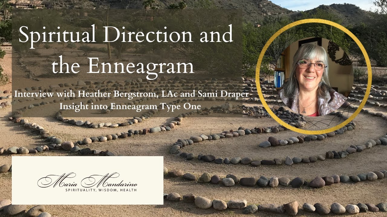 Spiritual Direction and Enneagram Type 1 - Interview with Heather ...