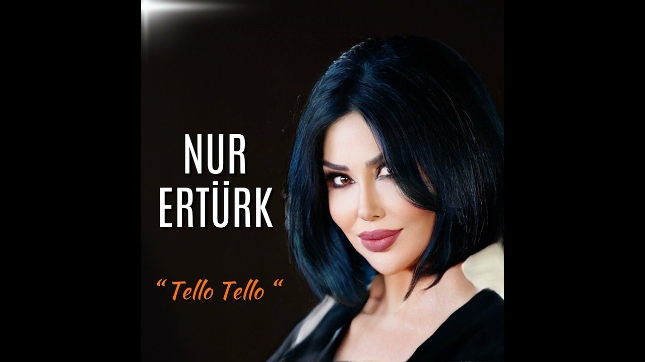 Nur Ertürk - Tello Tello (Official Audio) - YouTube