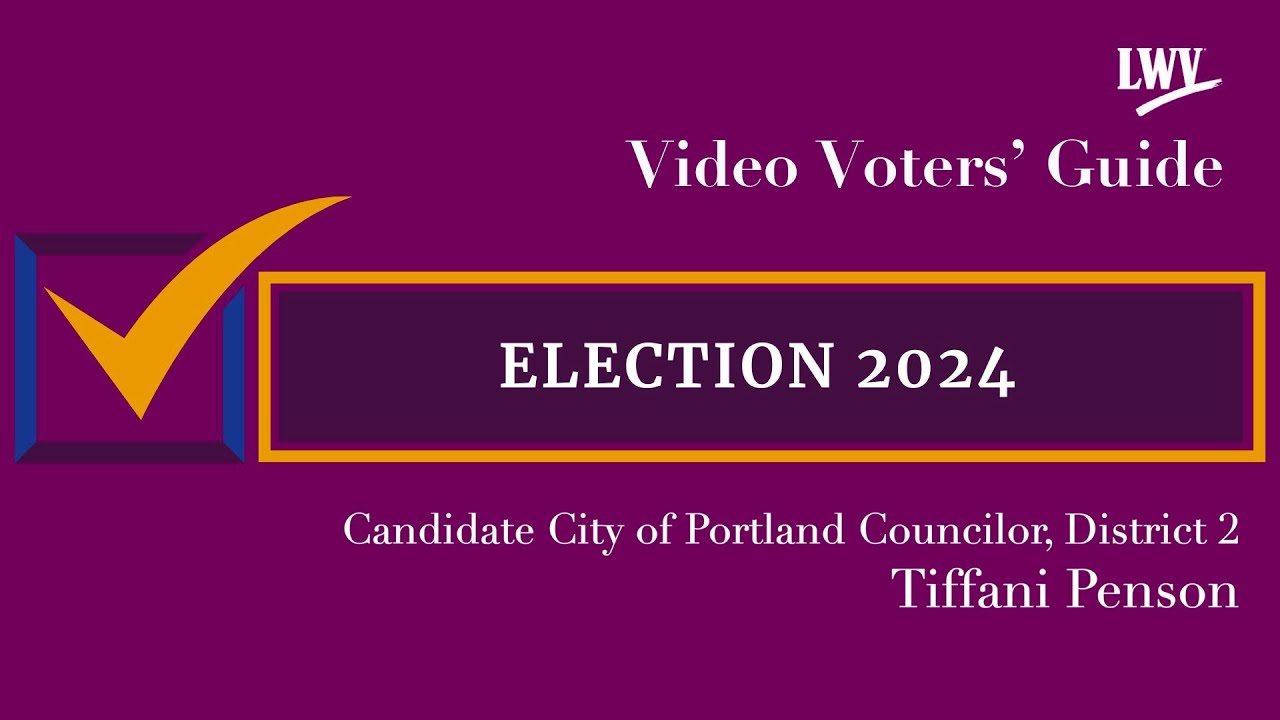 Video Voters' Guide featuring Candidate Tiffani Penson City of Portland ...