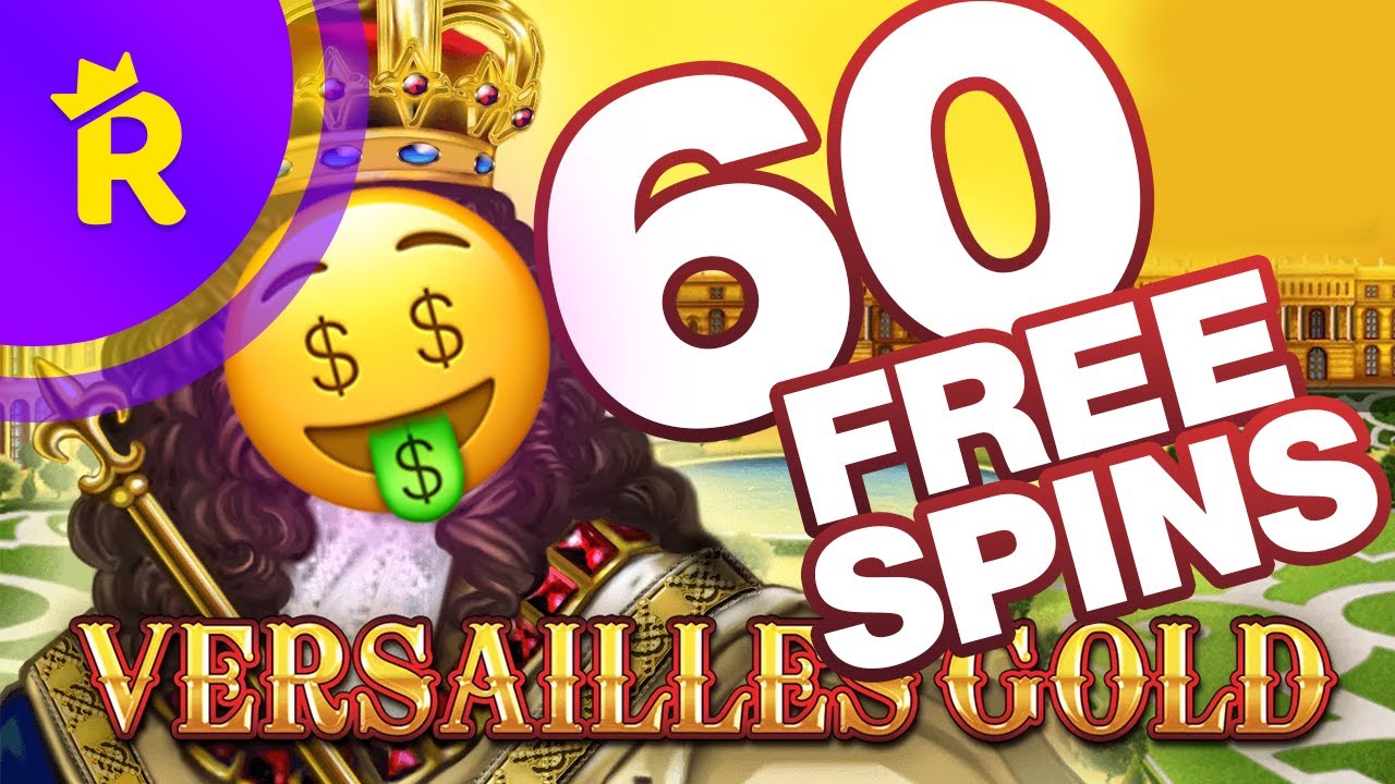 VERSAILLES GOLD 🍒 60 БЕЗПЛАТНИ 🍊 БОНУС СЛЕД БОНУС - YouTube