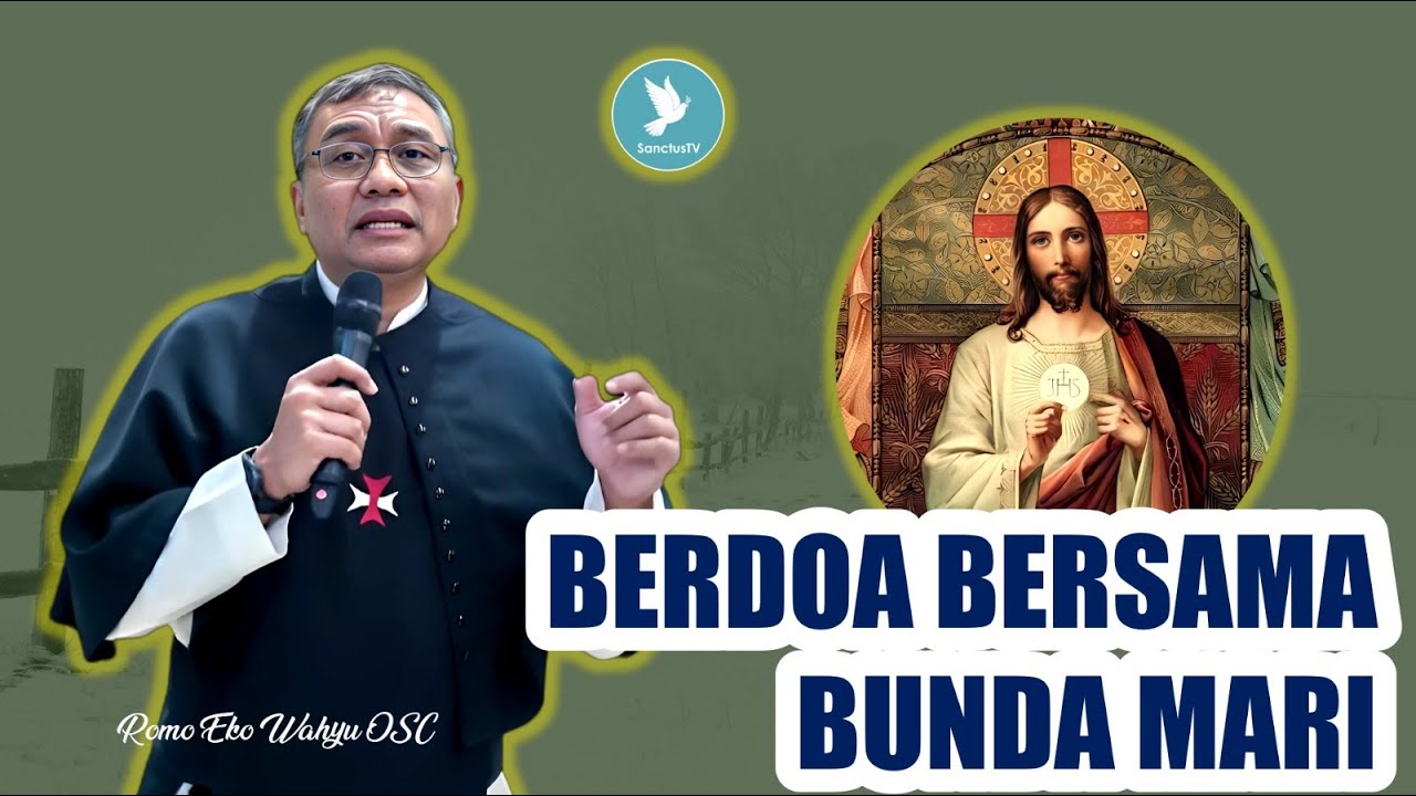 Romo Eko Wahyu OSC - Berdoa Bersama Bunda Maria - YouTube