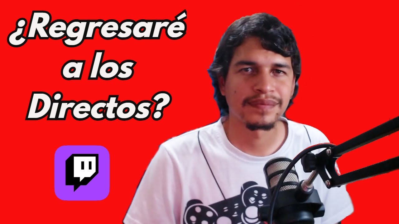 ¿Regresaré a hacer directos? - YouTube