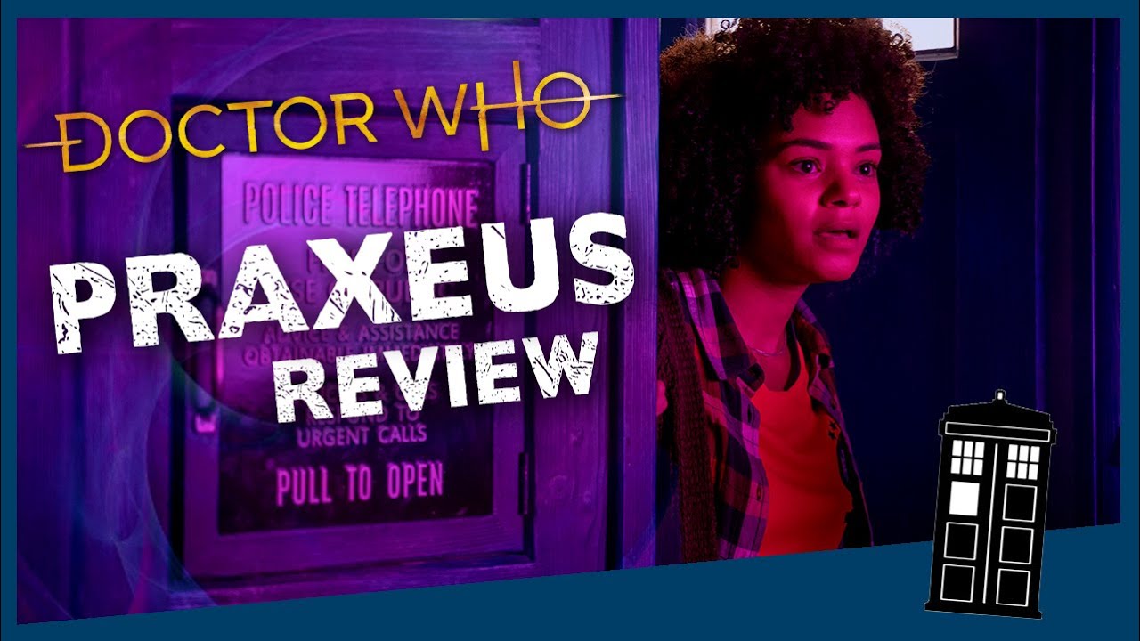 Doctor Who 'Praxeus' | Spoiler Review - YouTube