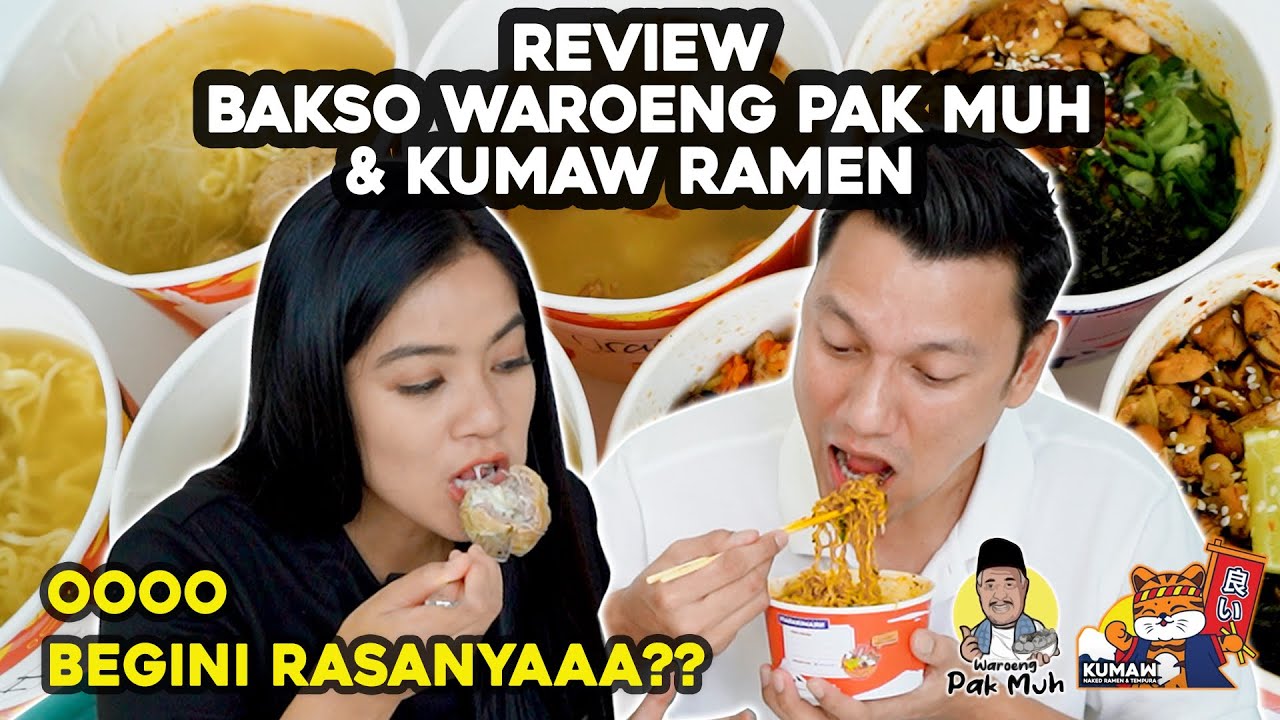 NYOBAIN MAKANAN BARU, ADA KUMAW RAMEN DAN BAKSO PAK MUH - YouTube