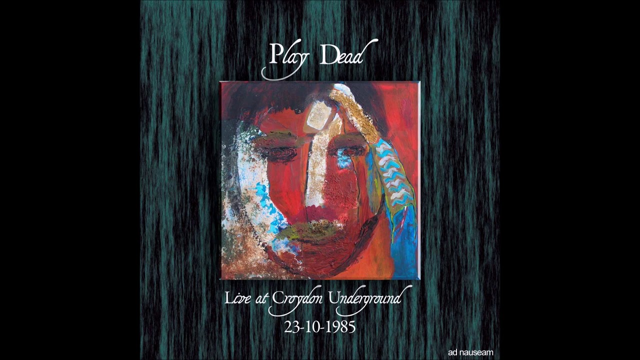 Play Dead - Croydon Underground 23rd October 1985 - YouTube
