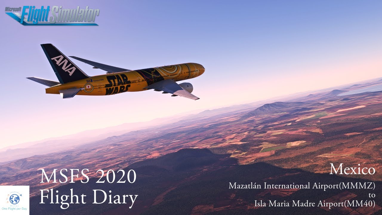 MSFS 2020 Flight Diary - 1日1飛 - Mexico - MMMZ to MM40 - Microsoft ...