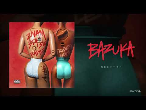 Surreal - Bazuka