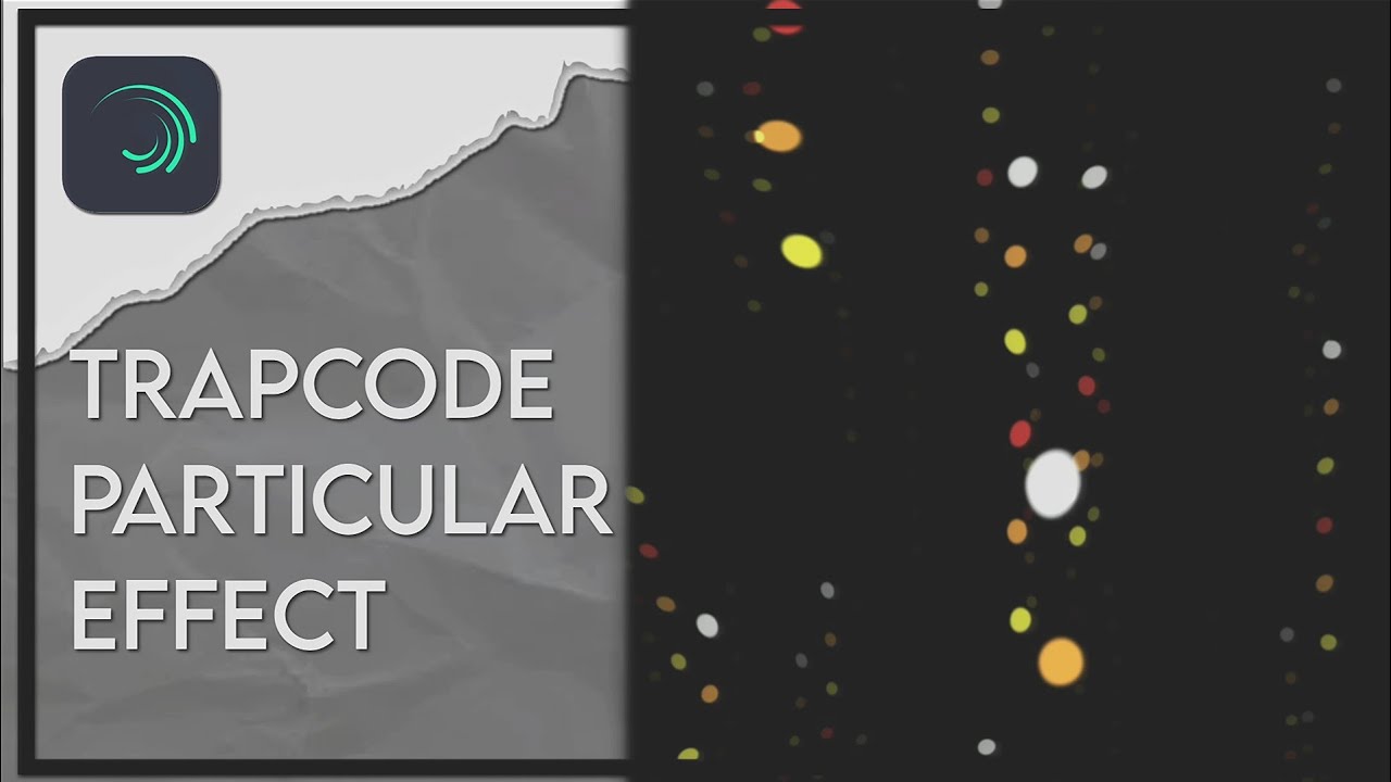 | Trapcode Particular Effect | Alight Motion Edgy Effect Tutorial - YouTube