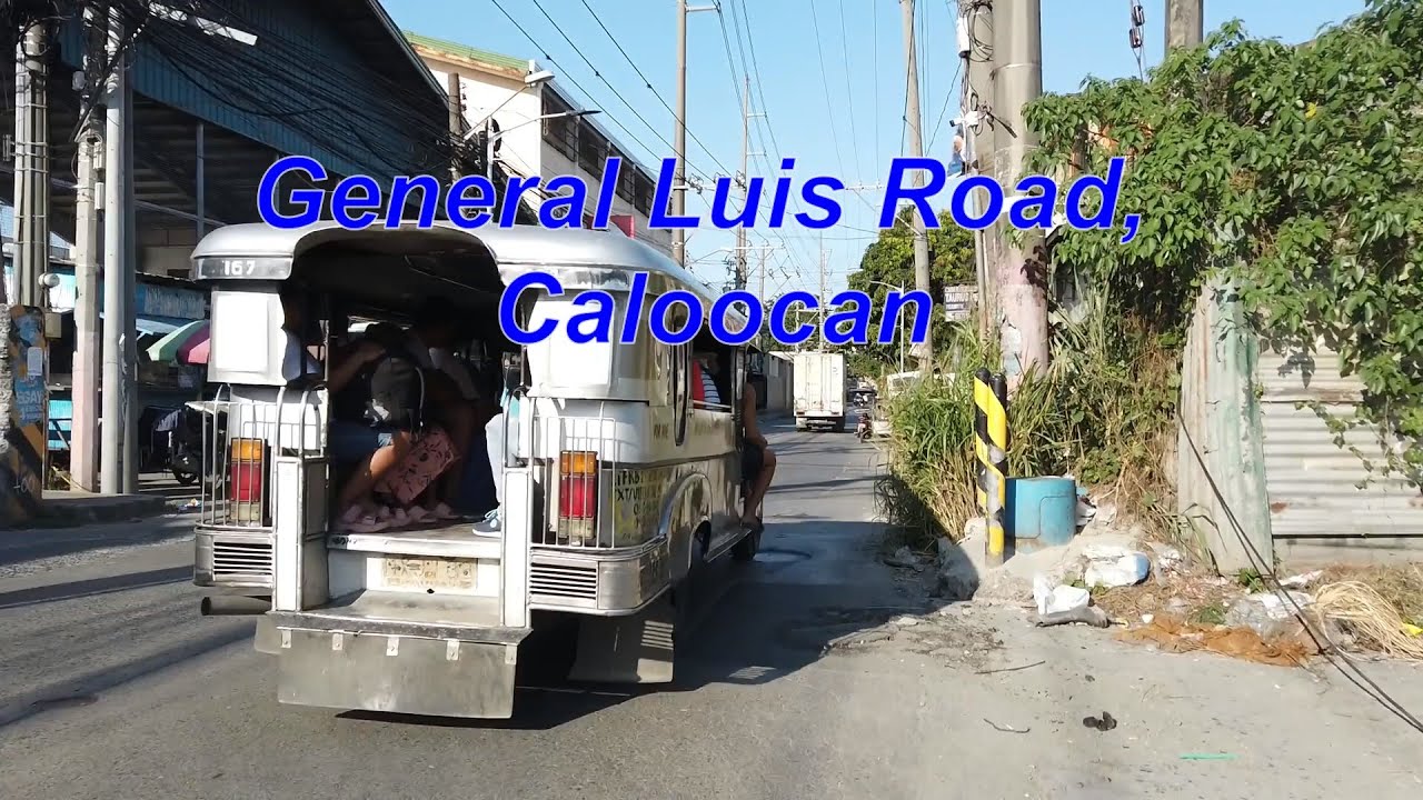 General Luis Road, Caloocan / 01 ITC Compound Road to P.Jacinto Street ...