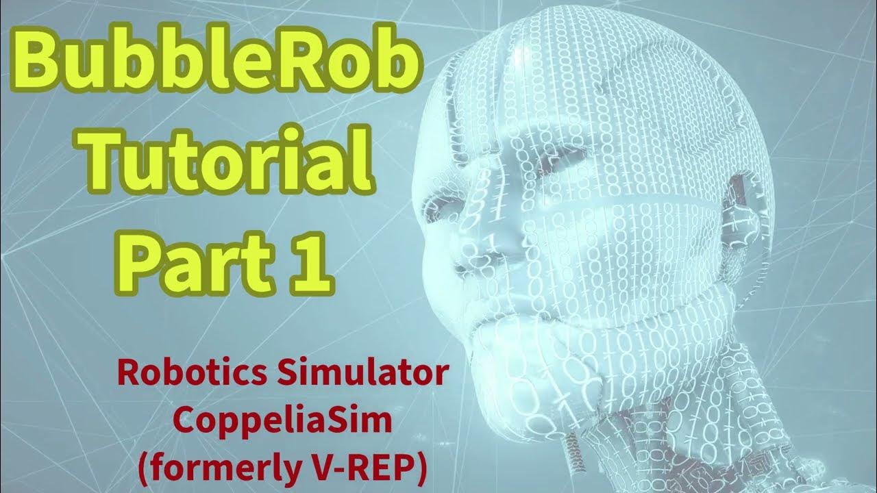 "CoppeliaSim BubbleRob Tutorial Part 1: Mastering Robotics Simulation" #robotics #simulator ...