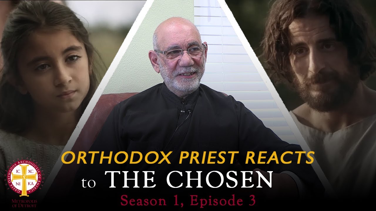 Orthodox Priest Reacts to The CHOSEN Season 1, Episode 3: "Jesus Loves ...