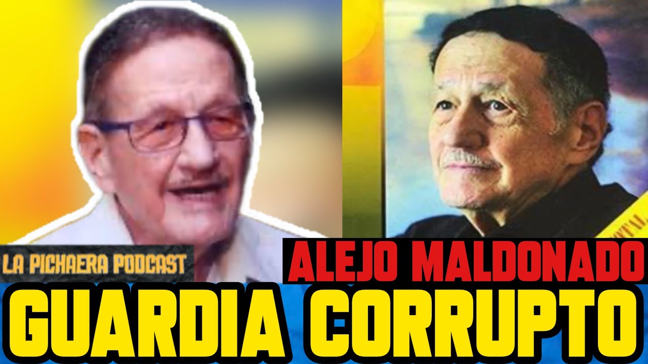 ALEJO MALDONADO LA HISTORIA DE UN GUARDIA CORRUPTO. (LEYENDAS URBANAS ...