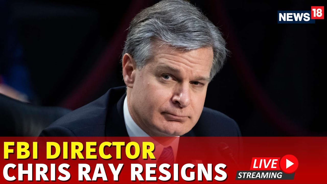 Chris Wray Resigns Live | FBI Director Chris Wray Resigns Following ...