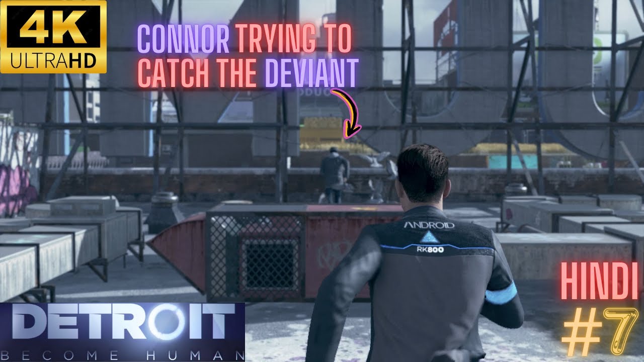 Can Connor Catch the Deviant? | Detroit Become Human #7 | Hindi | 4k ...