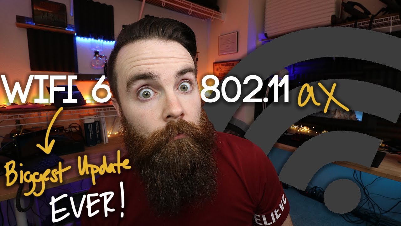 WI-FI 6, Why it's the BIGGEST update to Wi-Fi EVER! - 802.11ax - YouTube