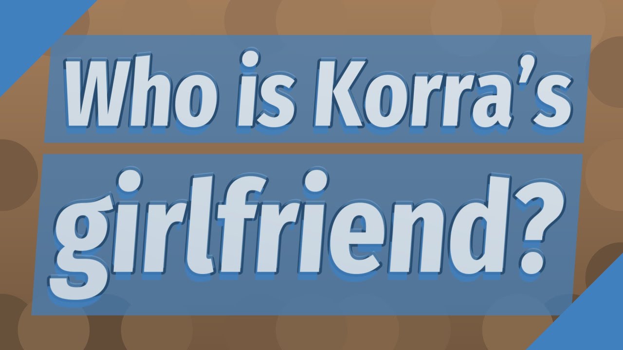 Who is Korra's girlfriend? - YouTube