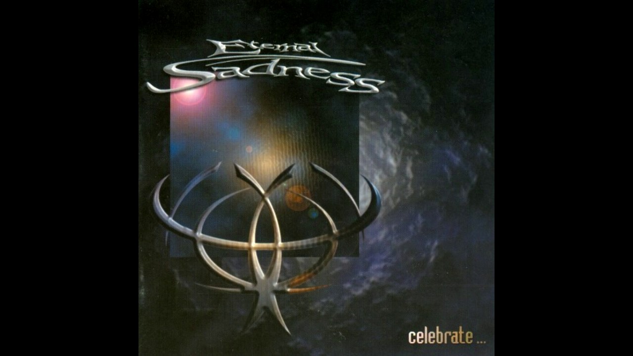 Eternal Sadness - Celebrate... (Full album HQ) - YouTube