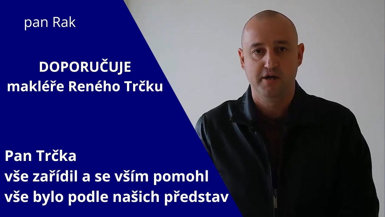 Pan Trčka je makléř, který vše zařídí a se vším pomůže. Vše bylo dle ...