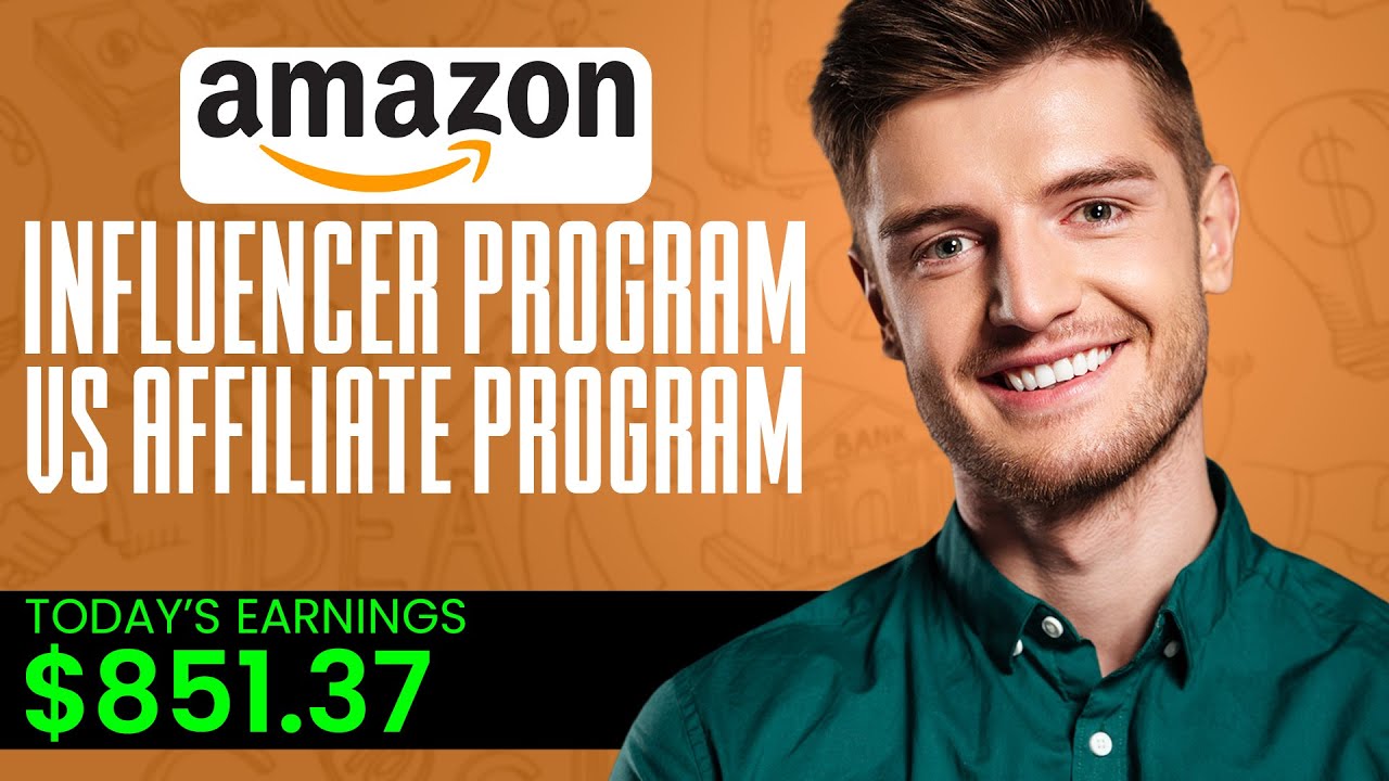 Amazon Influencer Program Vs Affiliate Program | Which One Pays More In 2025? - YouTube
