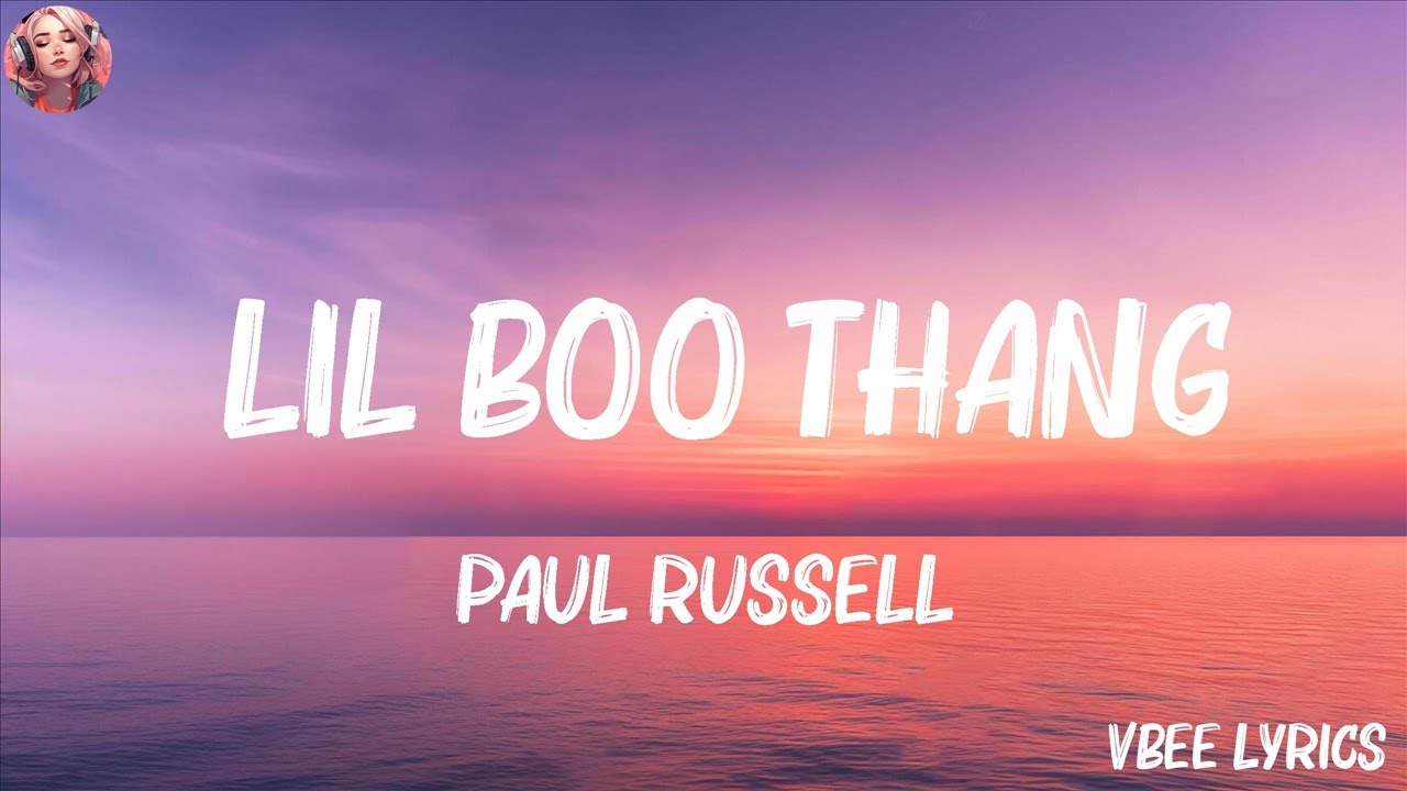 Paul Russell - Lil Boo Thang (Lyrics) | Vance Joy, Martin Garrix ...