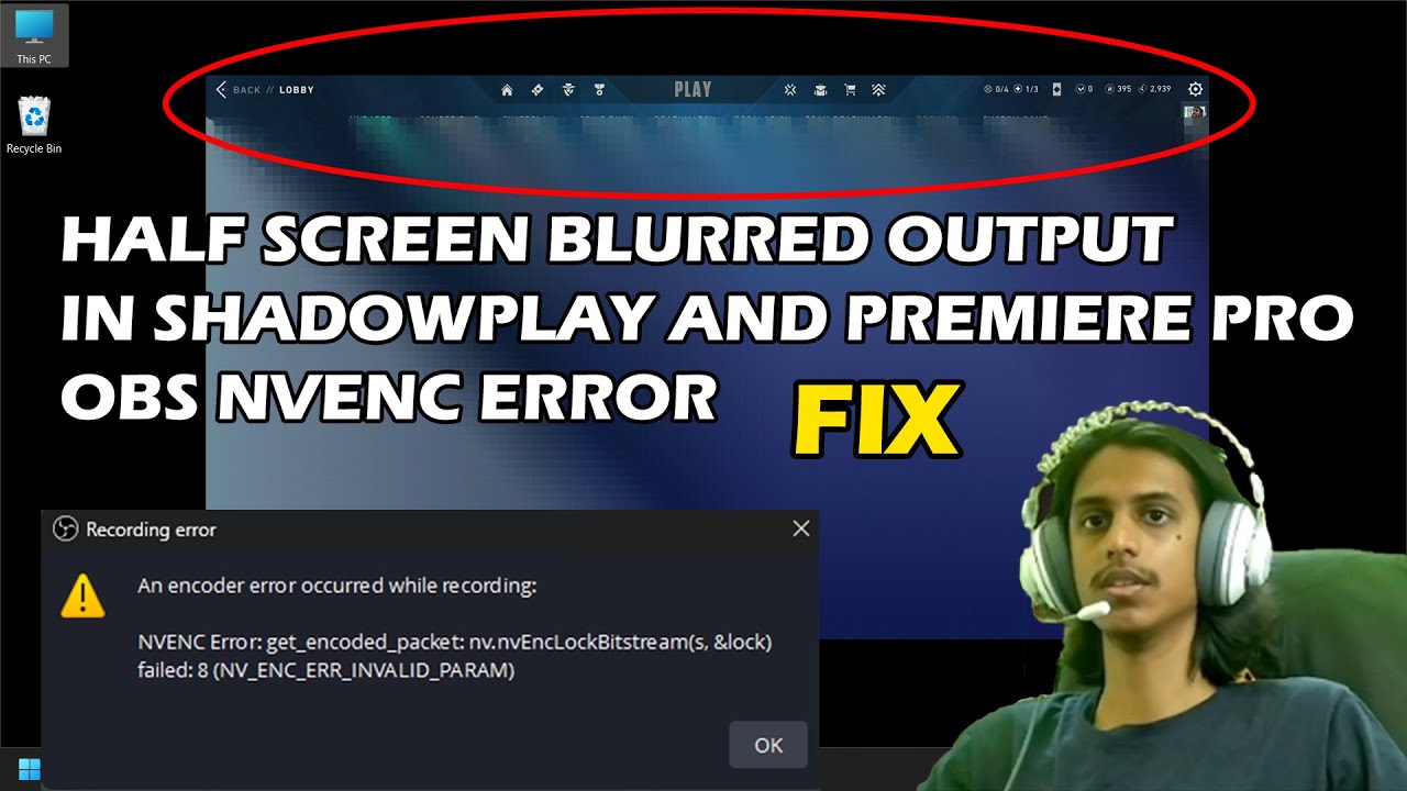 Video Cut and blurred and Obs NVENC Error: an encoder error occured ...