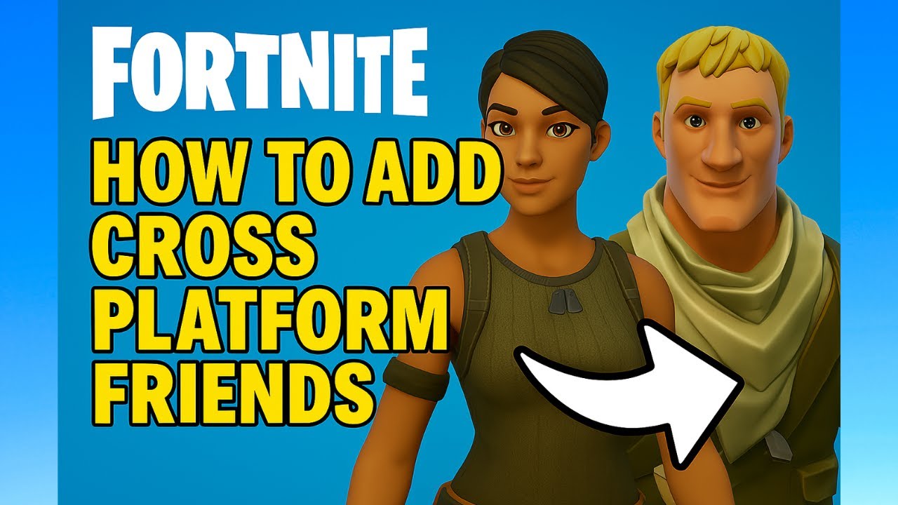 How to Add Cross Platform Friends in Fortnite (PS5, Xbox, PC, Mobile ...
