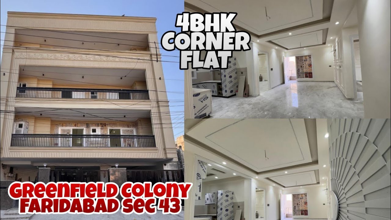 4 Bhk Luxury Flat At Green Field Colony Faridabad Sec.43 Near Surajkund Mela & NHPC Metro ...