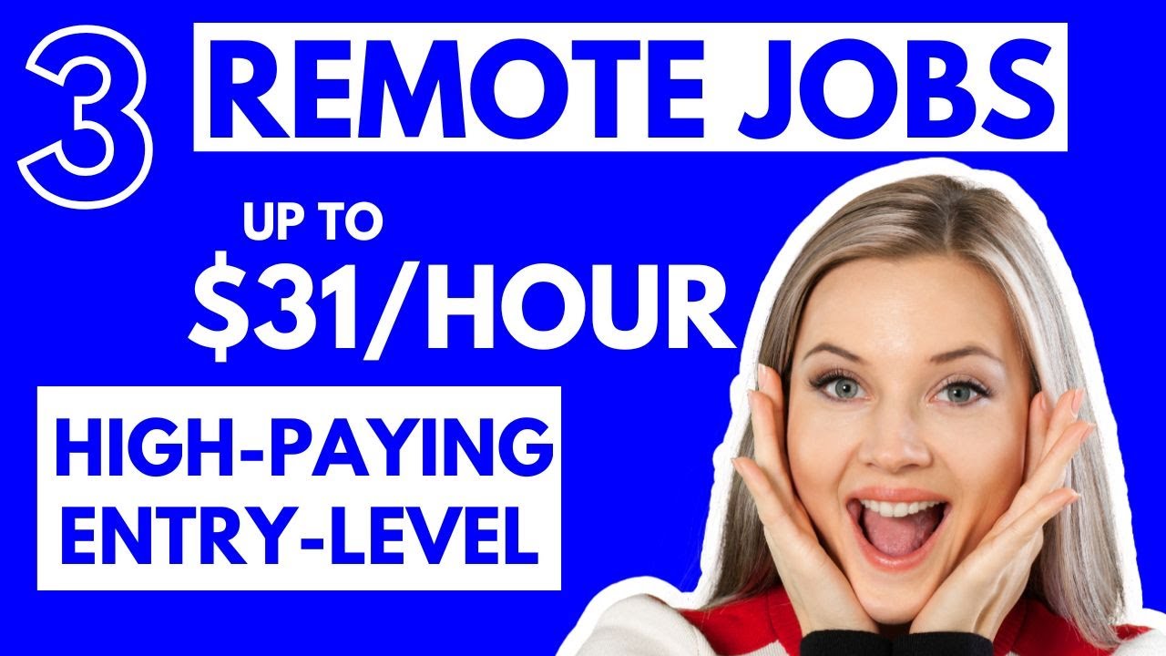 3 High-Paying Remote Jobs | Up To $31/Hour | Contract Positions | Entry ...
