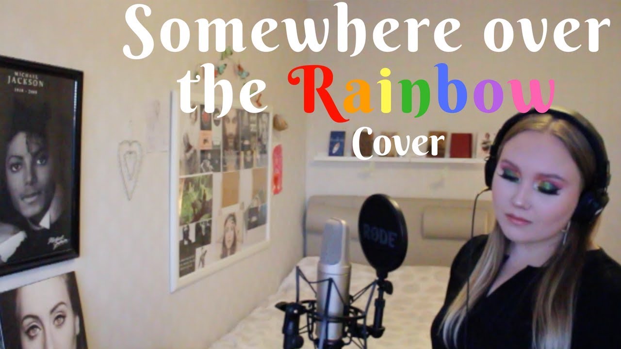 Somewhere over the Rainbow COVER - YouTube