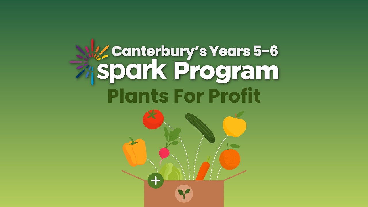 Canterbury’s Years 5-6 Spark Program | Plants For Profit - YouTube